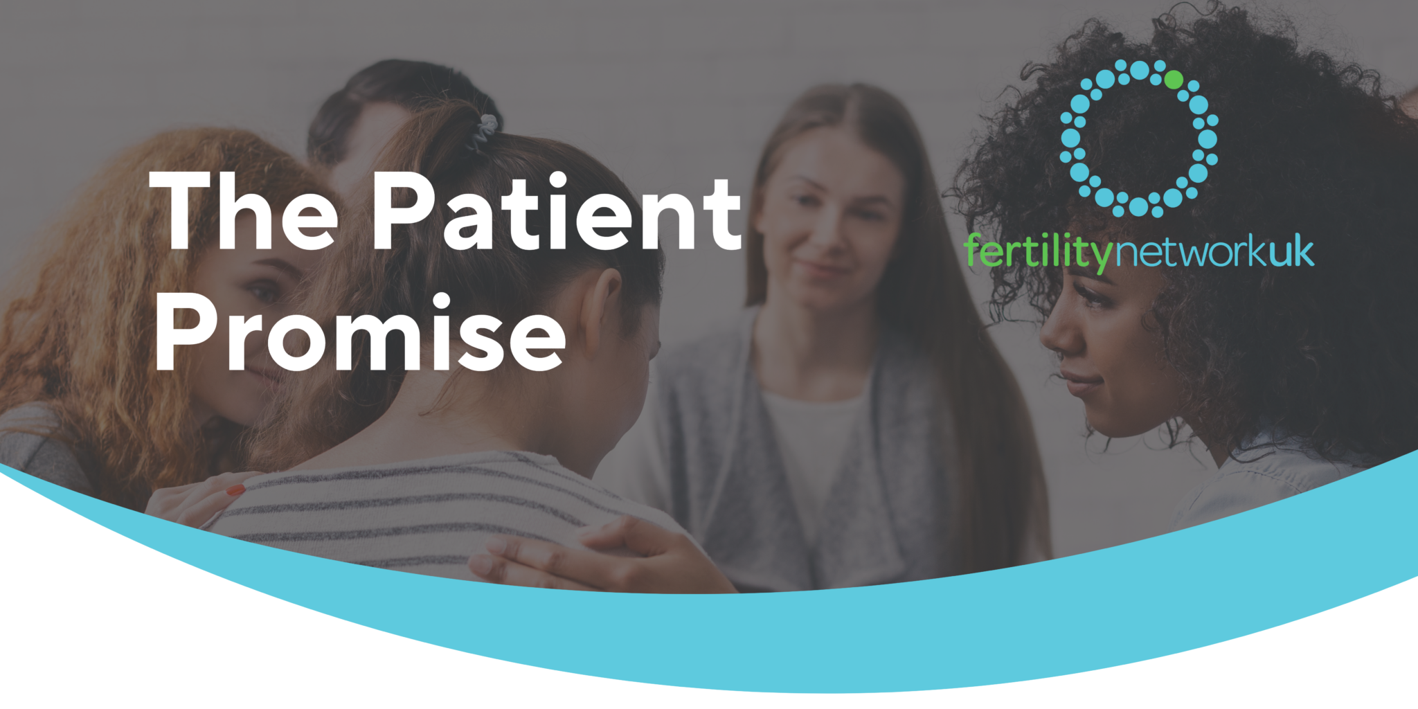 The Patient Promise | Fertility Network